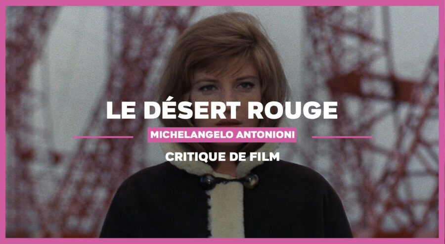 Le Désert Rouge : le véritable magnum opus d'Antonioni | Films